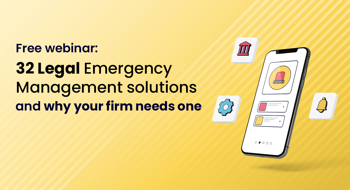 Fliplet Webinar: 32 Legal Emergency Management solutions and why your ...